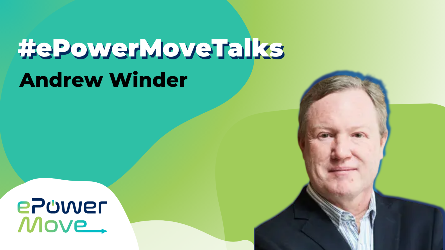 ePowerMove interviews 'Behind the Plug' with Andrew Winder